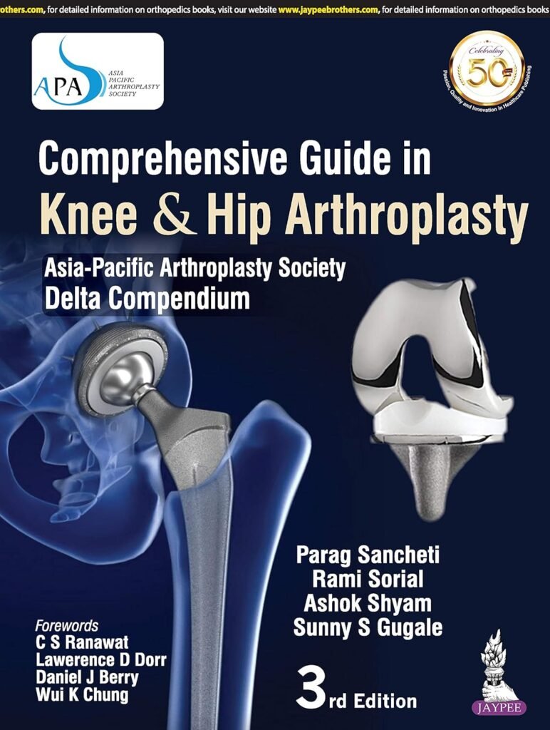 Comprehensive Guide In Knee & Hip Arthroplasty (Color) – medicalplus.com.bd